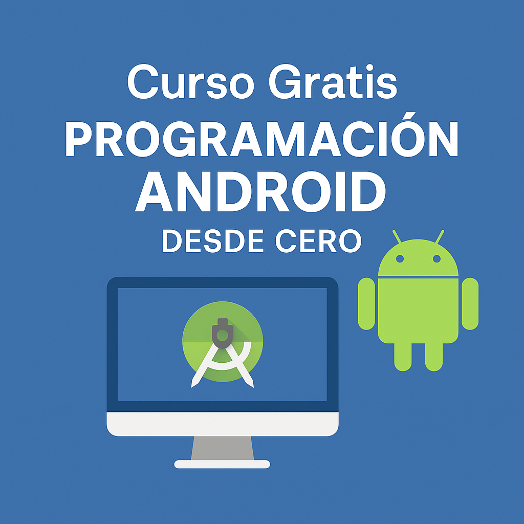 Programación Android: ¡Con Android Studio Desde Cero!